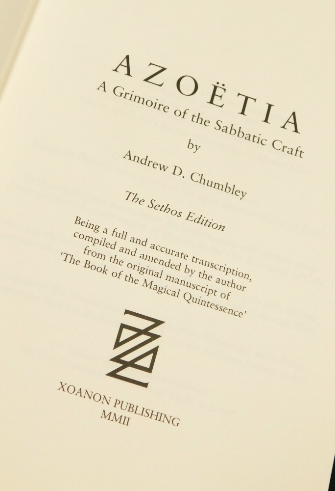 Chumbley (Andrew D). Azoetia, A Grimoire of the Sabbatic Craft, the ...